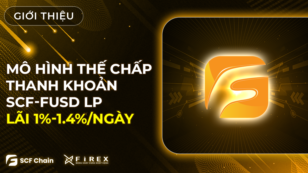 Giới thiệu về SCF chain và cách kiếm lợi nhuận đầu tư mỗi ngày từ SCF